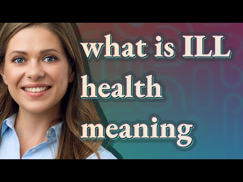 Ill health | meaning of Ill health