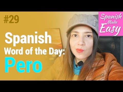 Pero | Spanish Word of the Day #29 [Spanish Lessons]