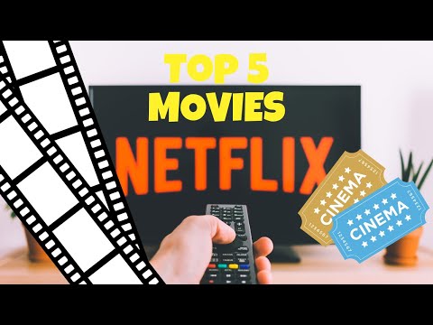 Top five (5) movies on Netflix