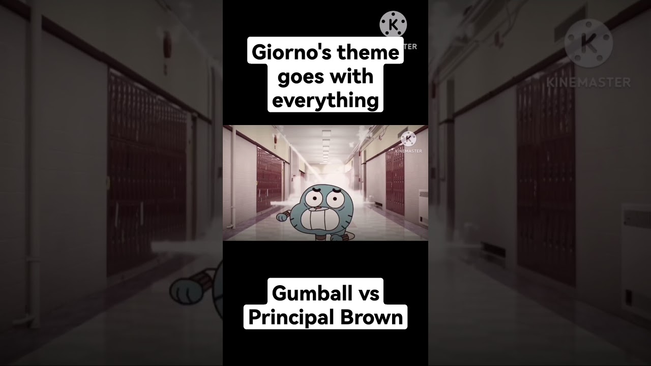 Giorno's theme goes with anything #tawog #theamazingworldofgumball #gumballvsprincipalbrown