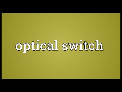 Optical switch Meaning