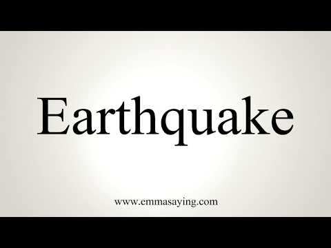 How To Pronounce Earthquake