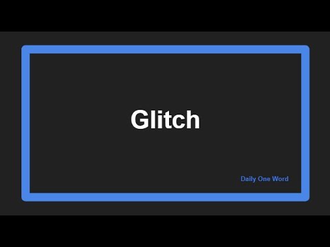 Meaning of Glitch