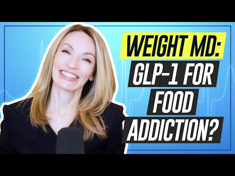 Obesity Doctor: GLP-1 And Food Addiction?