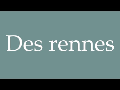 How to Pronounce ''Des rennes'' (Reindeer) Correctly in French
