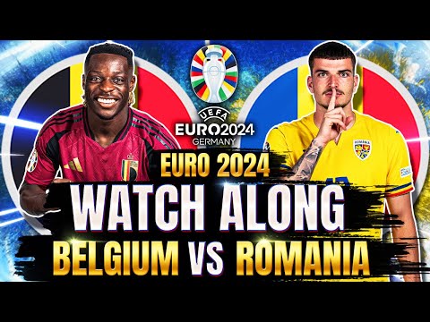 BELGIUM VS ROMANIA | EURO 2024 | GROUP STAGE | LIVE MATCH WATCH ALONG