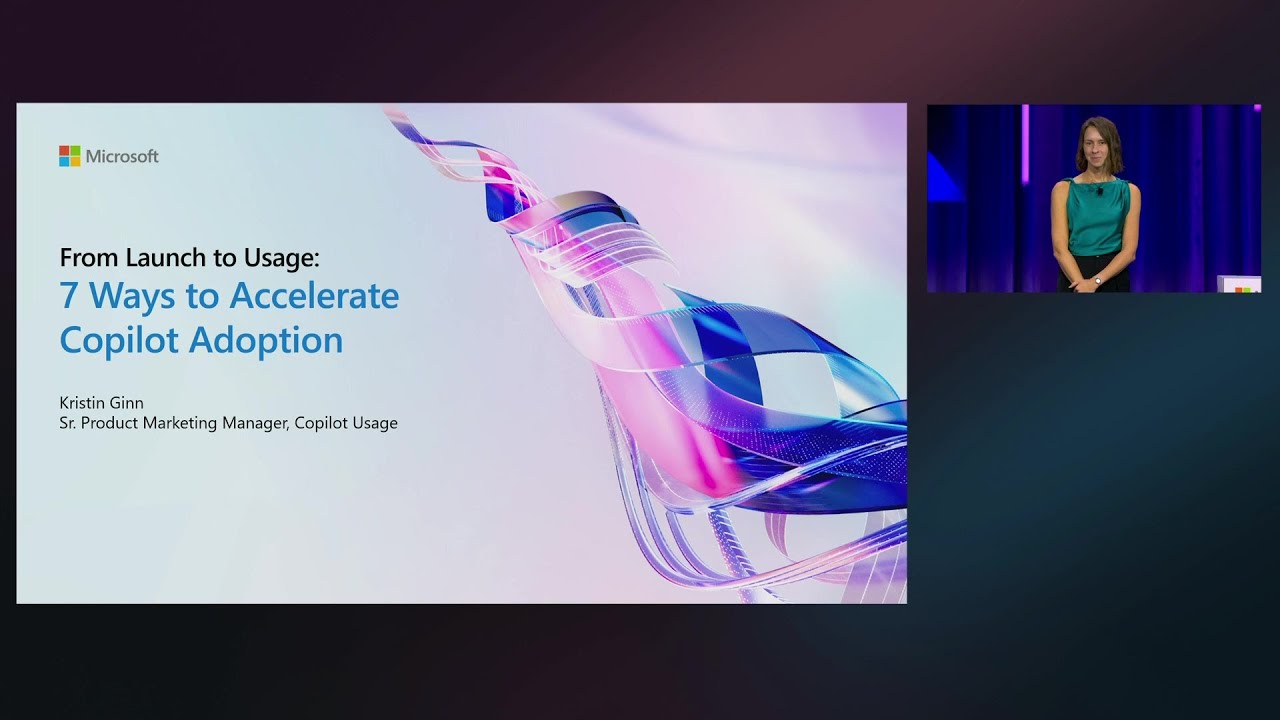 From Launch to Usage: 7 Ways to accelerate Copilot adoption | BRK290