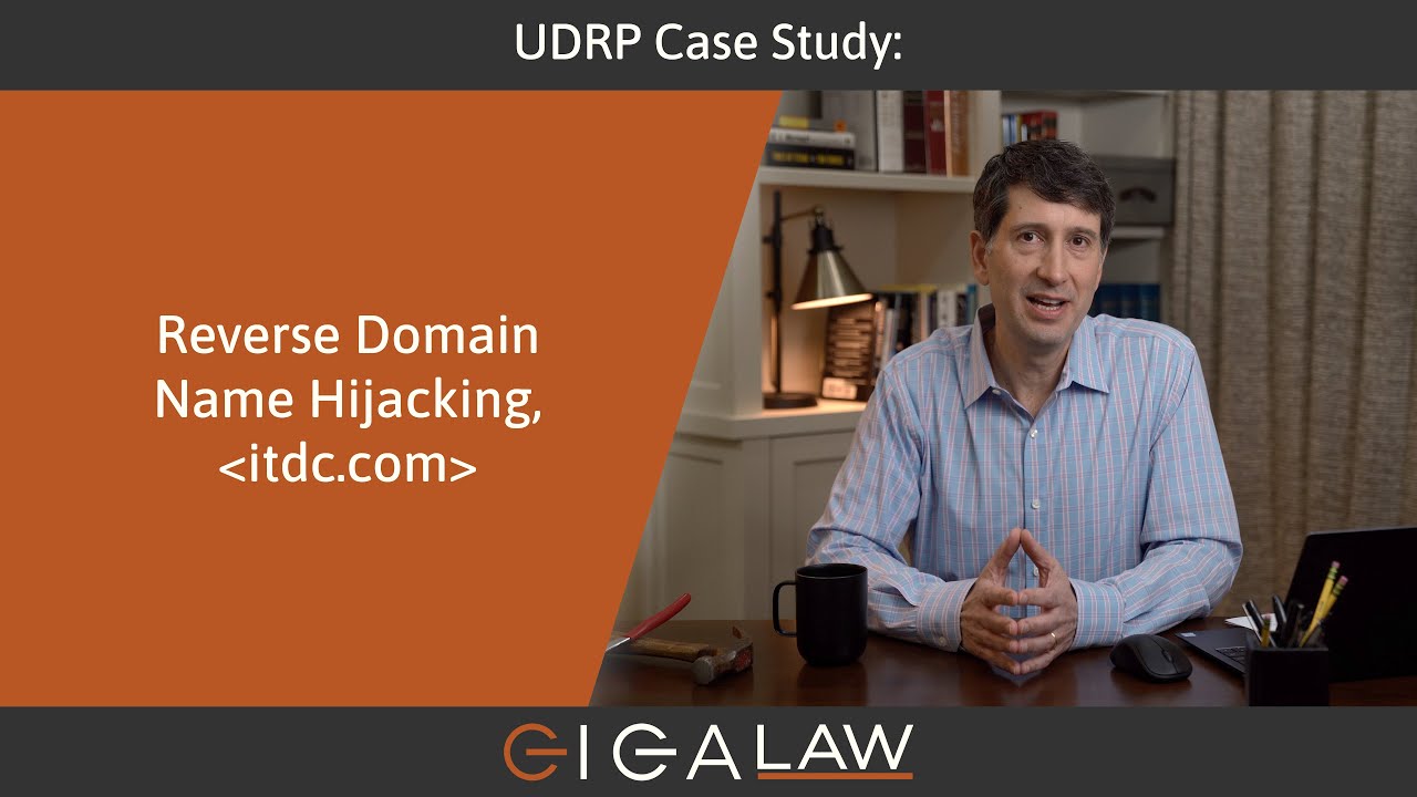 UDRP Case Study: Reverse Domain Name Hijacking (itdc.com)