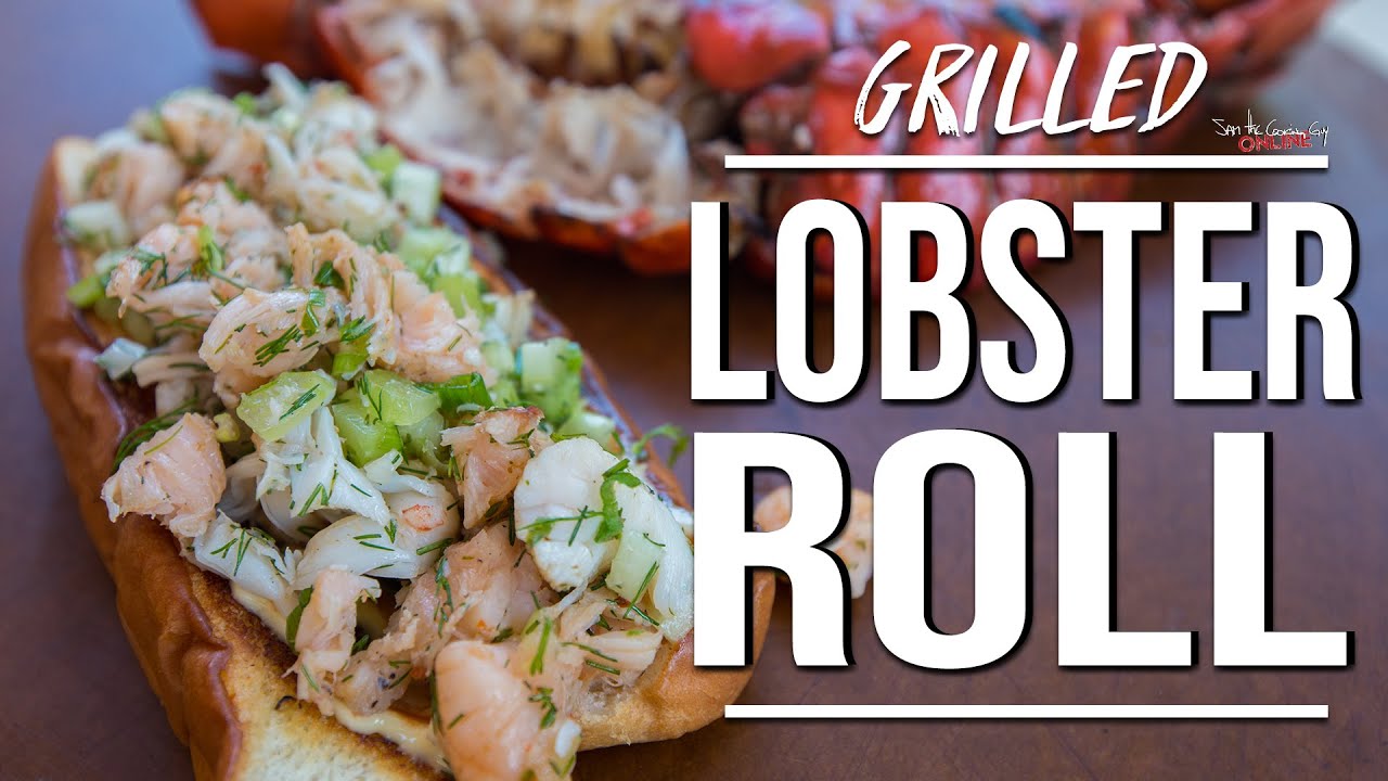 The Ultimate Grilled Lobster Roll | SAM THE COOKING GUY