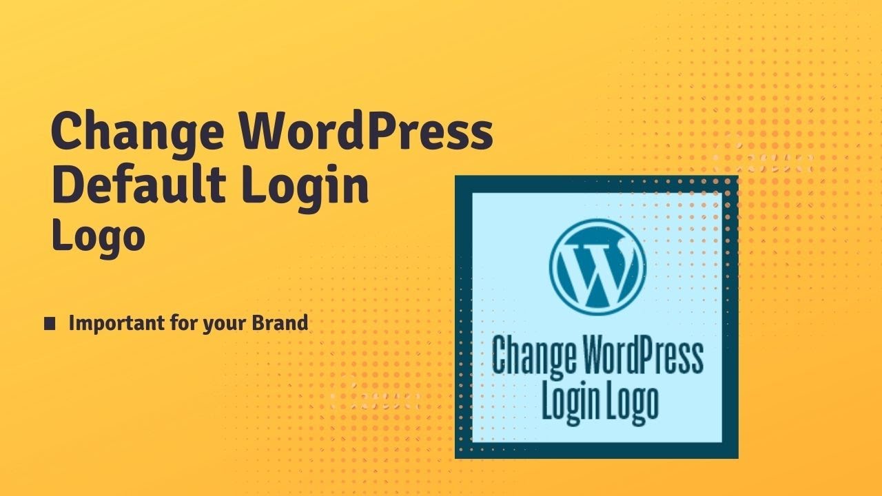 How to change the default WordPress Login Logo
