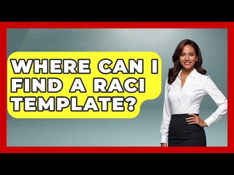 Where Can I Find A RACI Template? - The Time Management Pro