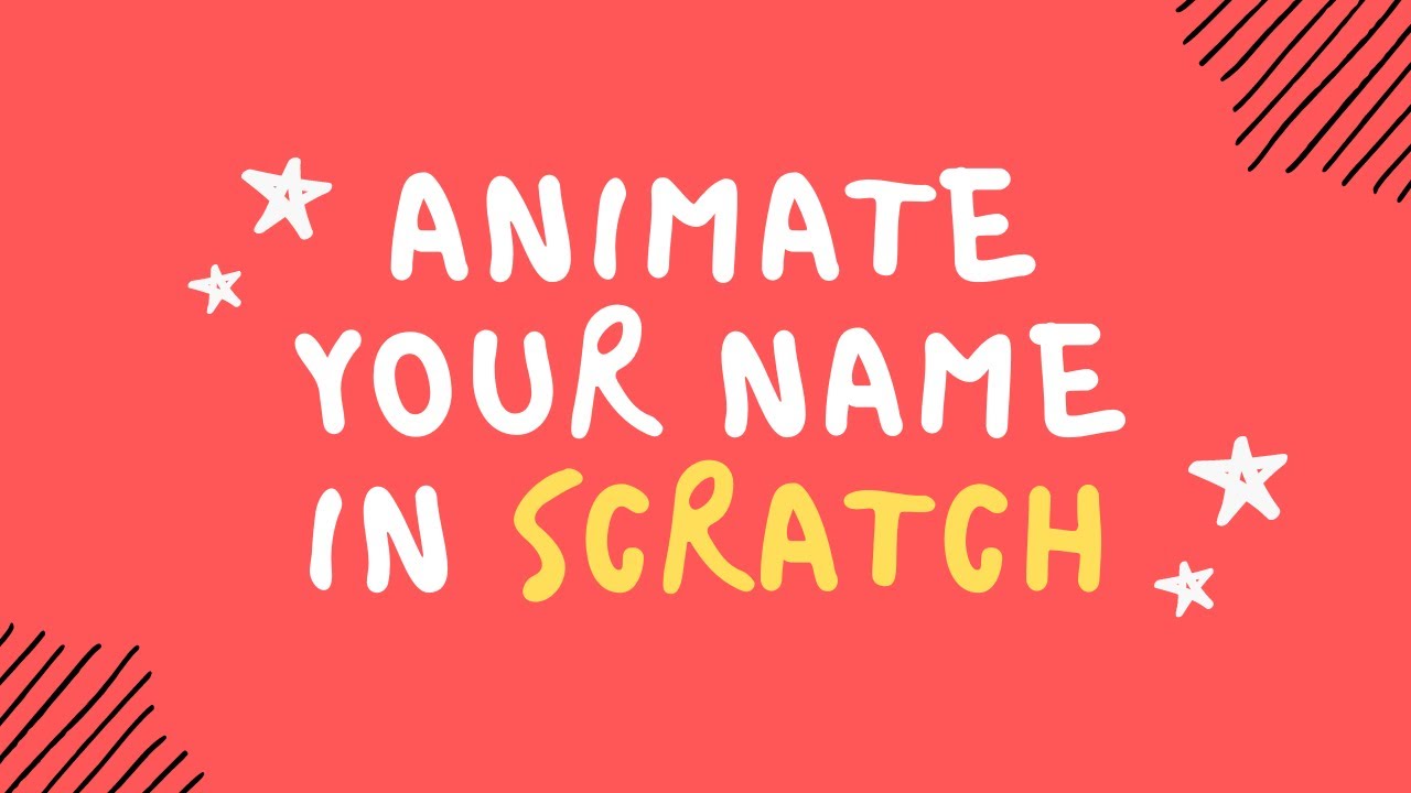 How to Animate Your Name in Scratch [15 Min Beginner Tutorial]