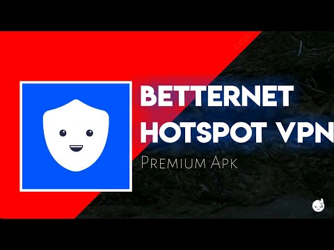 Betternet hostspot vpn mod apk download| Betternet VPN mod apk download 2019|