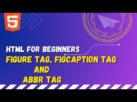 26 HTML figure tag | HTML figcaption tag | HTML abbr tag | Show card and abbreviation in webpages
