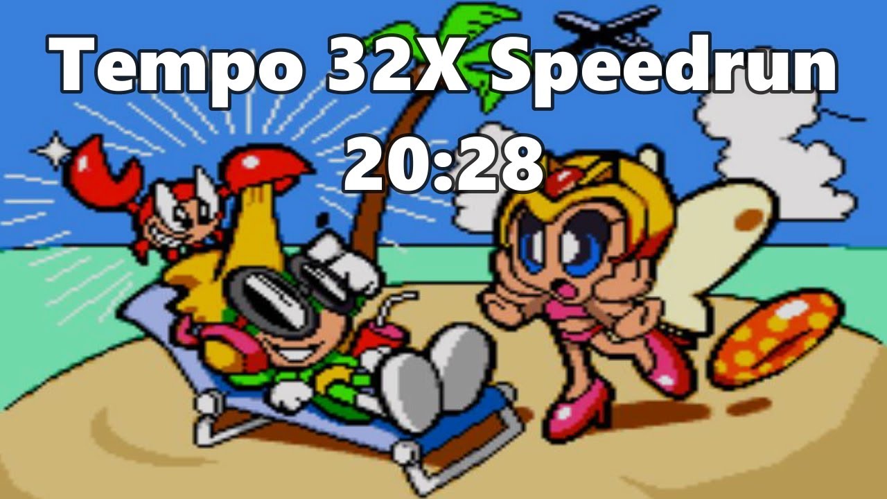 Tempo 32X Speedrun (20:28)