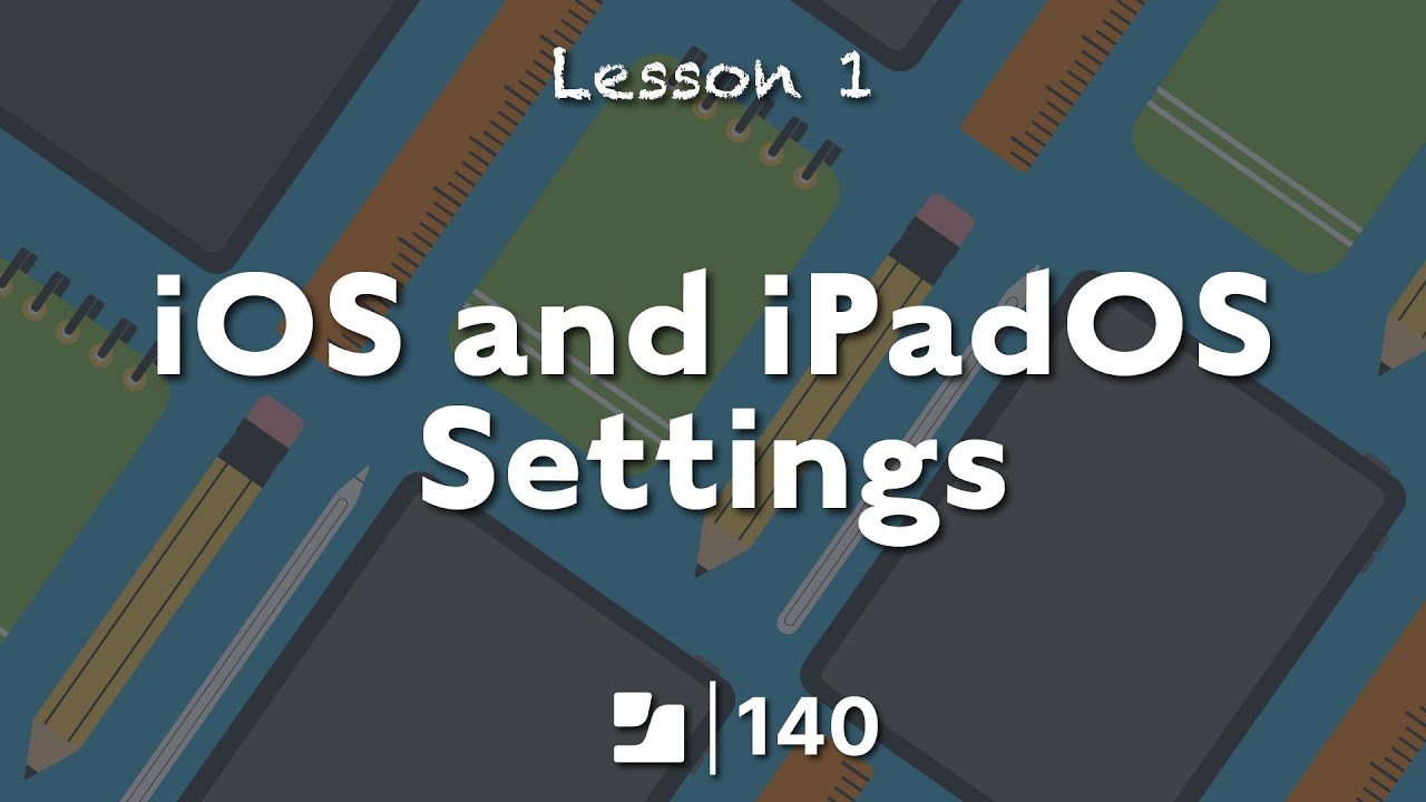 Lesson 1: iOS and iPadOS Settings | Jamf 140 Course