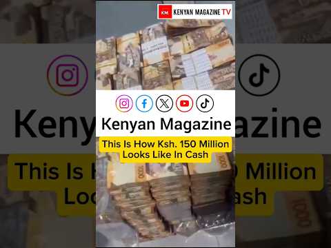 Have you ever seen 150 Million Kenyan Shillings in cash? | #kenyanshillings