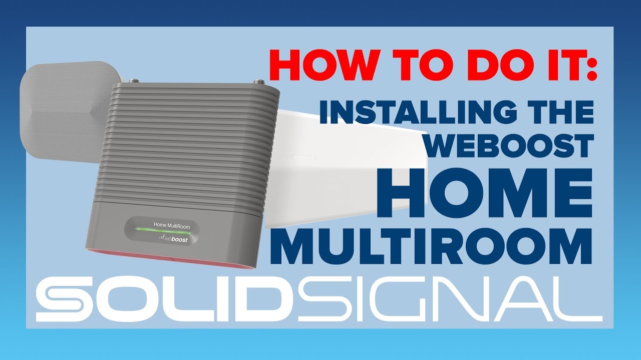 How to install weBoost Home Multiroom Cell Booster - VERY EASY