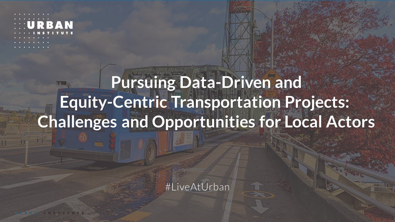 Pursuing Data-Driven and Equity-Centric Transportation Projects