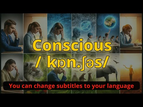 Conscious meaning with 5 examples