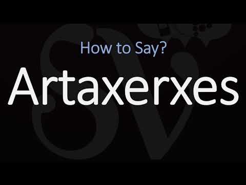 How to Pronounce Artaxerxes? (CORRECTLY)