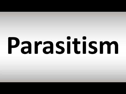 How to Pronounce Parasitism