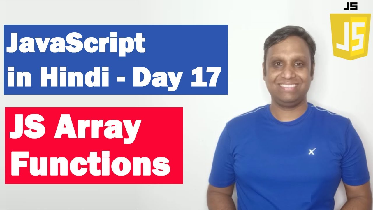 JavaScript Array Functions | Step by step JavaScript in Hindi | Day17