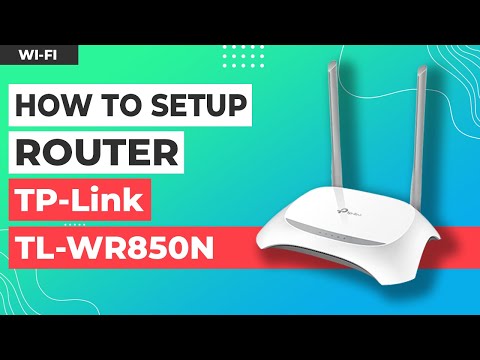 ✅ How to Setup TP-Link TL-WR850N