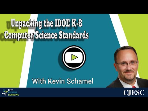 Keep Indiana Learning IDOE K-8 CS Standards Introduction