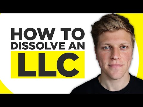 How To Dissolve An LLC (2025)