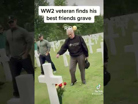 WW2 veteran finds his friend grave😭 #emotional #best friend #RIP #fyp
