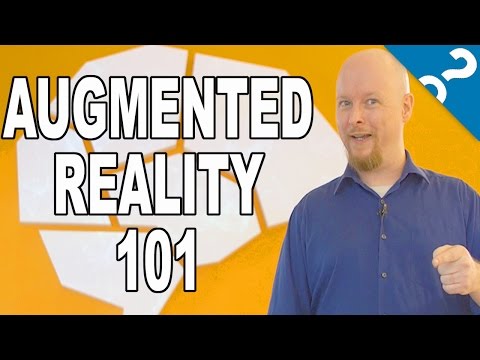 AR 101: The Basics of Augmented Reality