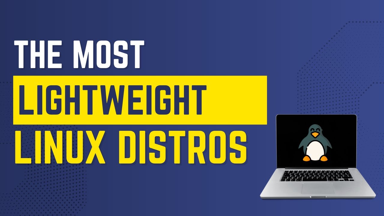 Top 5 Smallest Linux Distros That Run on Almost Anything