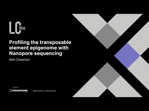 Seth Cheetham - Profiling the transposable element epigenome with nanopore sequencing