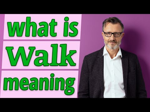 Walk | Meaning of walk