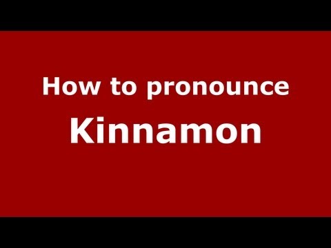 How to Pronounce Kinnamon - PronounceNames.com