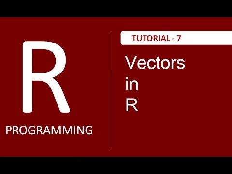 Introduction to Vectors in R Programming, Part-1 - Tutorial # 7