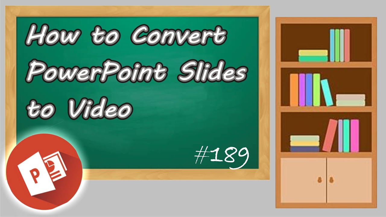 Step-by-Step Guide to Convert PowerPoint Slides to Video #189