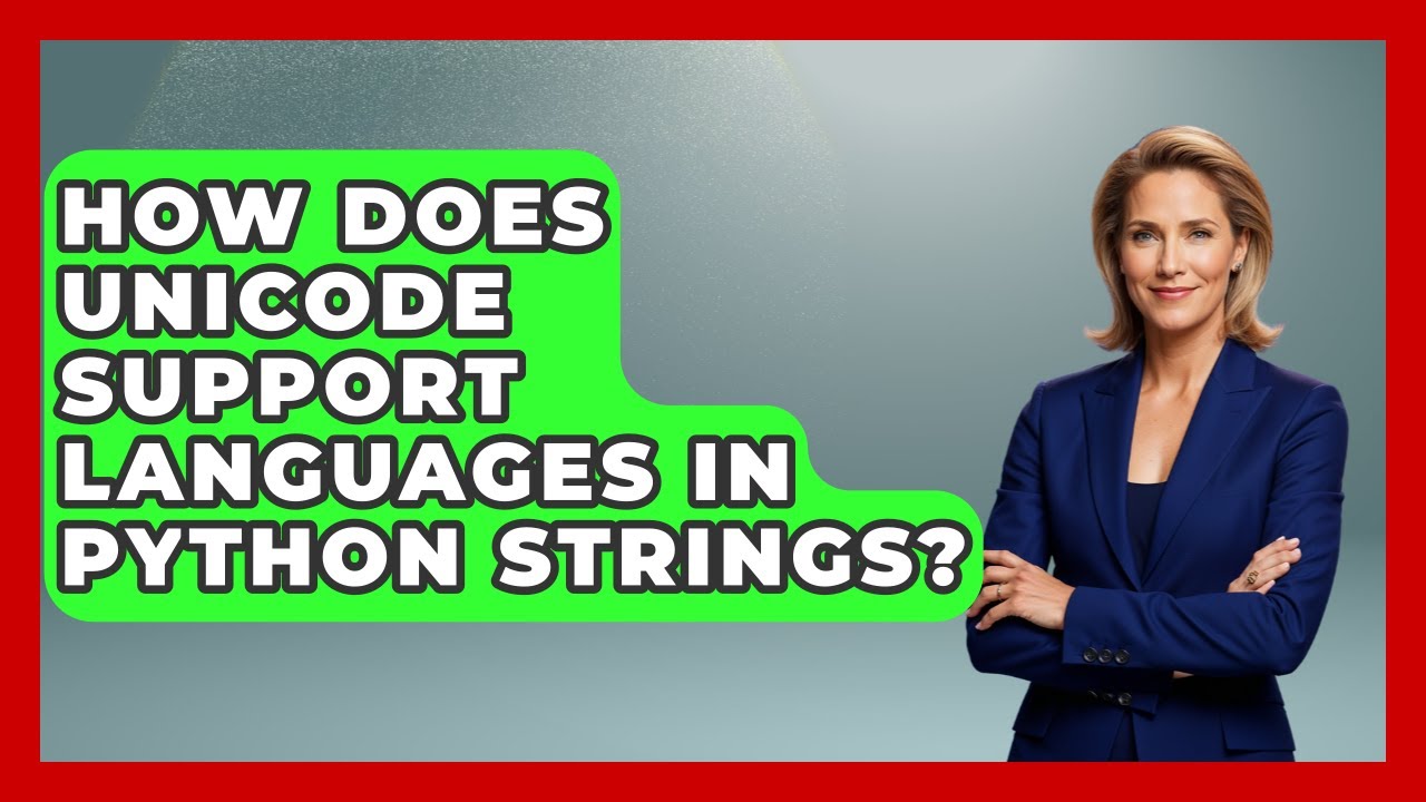 How Does Unicode Support Languages In Python Strings? - Python Code School