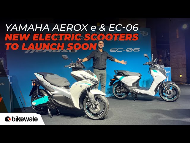 Yamaha Aerox e & EC 06 I New Electric scooter I First Look I BikeWale - BikeWale