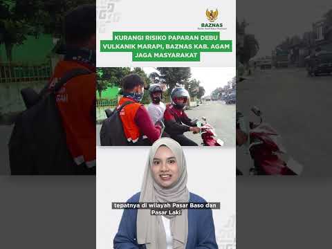 KURANGI RISIKO PAPARAN DEBU VULKANIK MARAPI, BAZNAS KAB. AGAM JAGA MASYARAKAT