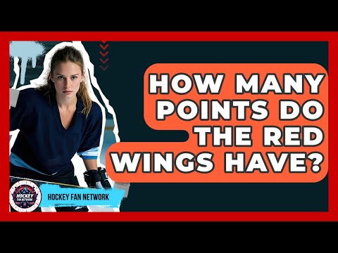 How Many Points Do The Red Wings Have? - Hockey Fan Network