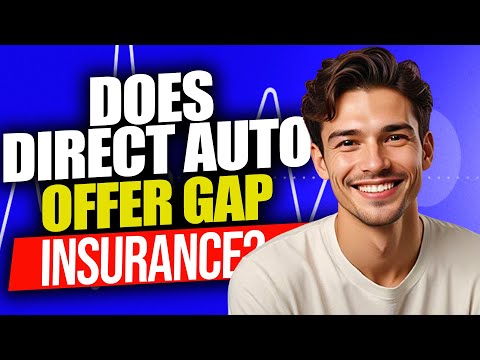 Does Direct Auto Offer Gap Insurance | Does Direct Auto Insurance Have Gap Insurance