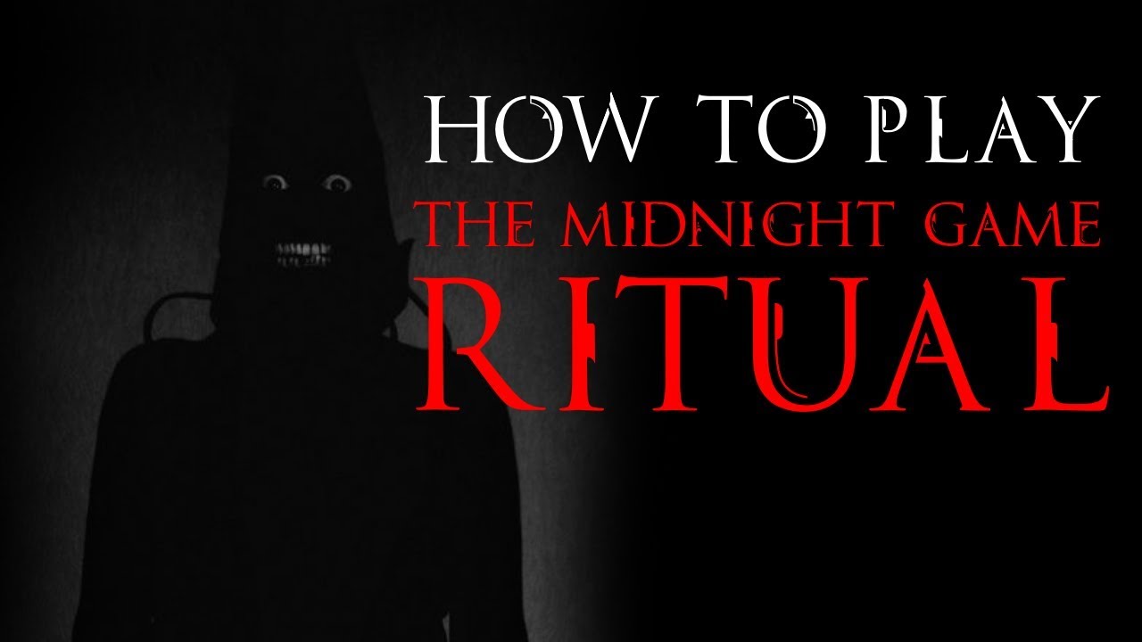 How to play: The Midnight Game - Ritual