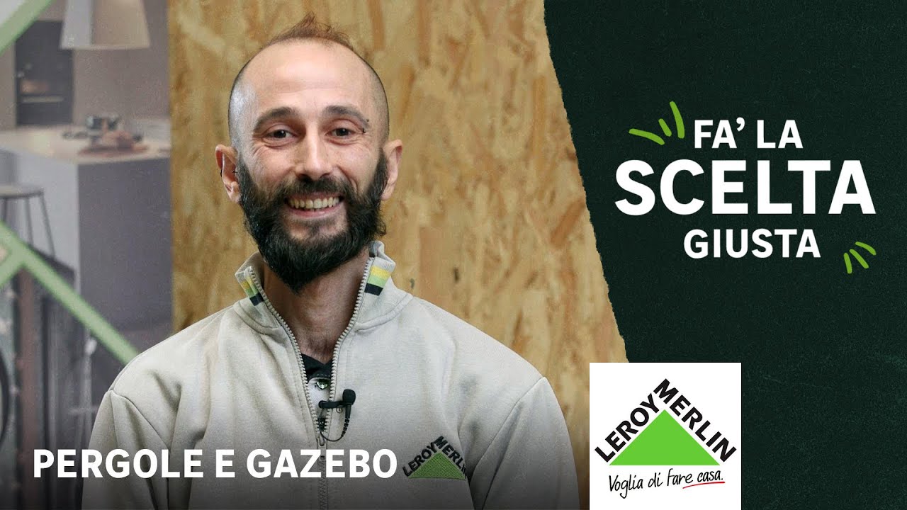Fa' la scelta giusta: pergole e gazebo da giardino | Leroy Merlin
