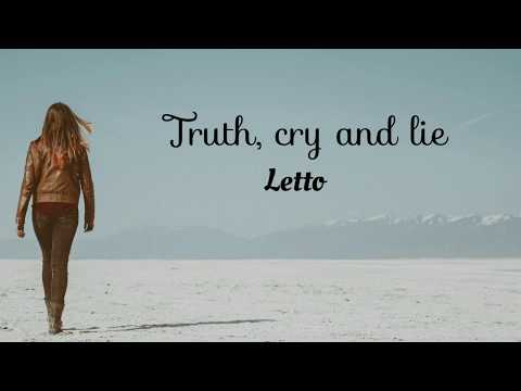 Letto - Truth, cry and lie (lyrics)