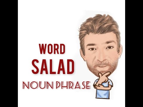 Word Salad - Noun Phrase (577) Origin - Three Meanings - English Tutor Nick P