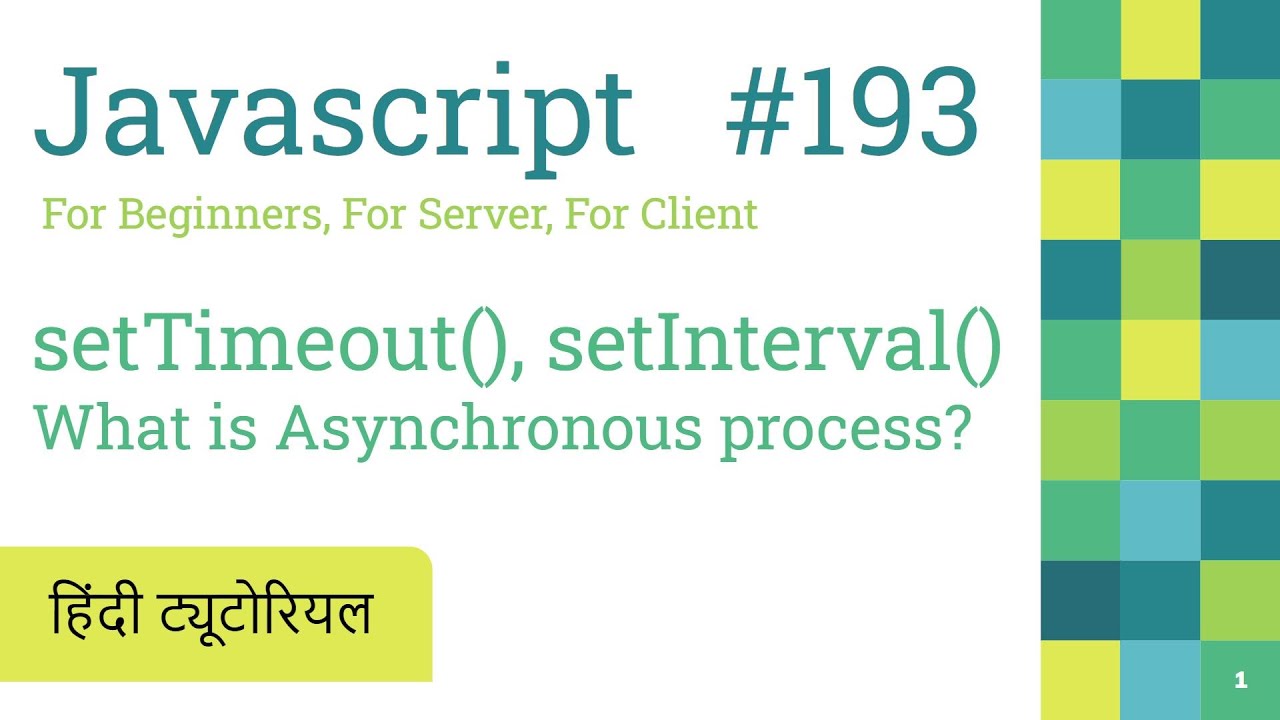 193 Javascript Asynchronous process setTimeout and SetInterval function| Javascript Hindi Tutorials