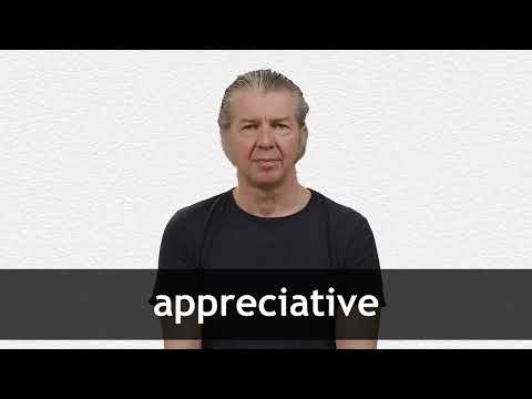 APPRECIATIVE definition and meaning | Collins English Dictionary