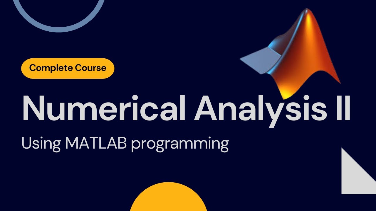 introduction to the course | Numerical Analysis II Using MATLAB programming